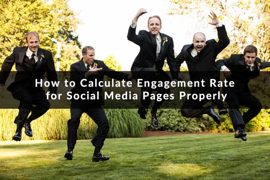 Engagement Rate: How to Calculate ER for Social Media Properly